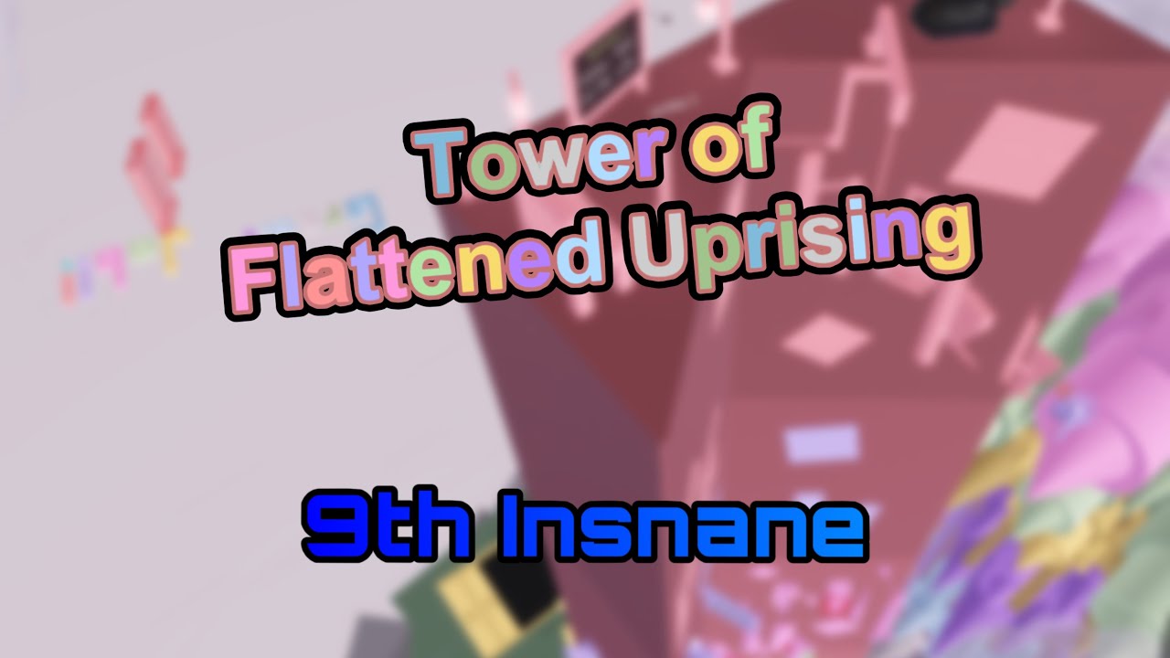 CSCD | Tower of Flattened Uprising (ToFU) | Lush Colosseum | 9th Insane ...