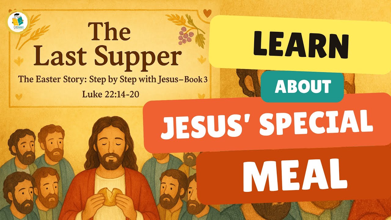 THE Last Supper Story for Kids! Discover Jesus Amazing LOVE | Kids Read ...