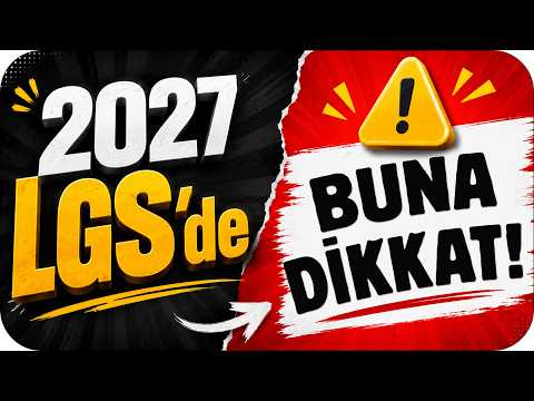 2027 LGS'ye Girecekler Bunlara Dikkat! 🚨‼️