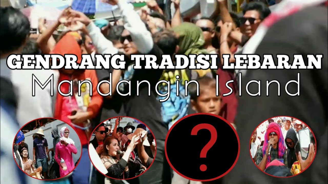 GENDRANG TRADISI LEBARAN MANDANGIN ISLAND - YouTube