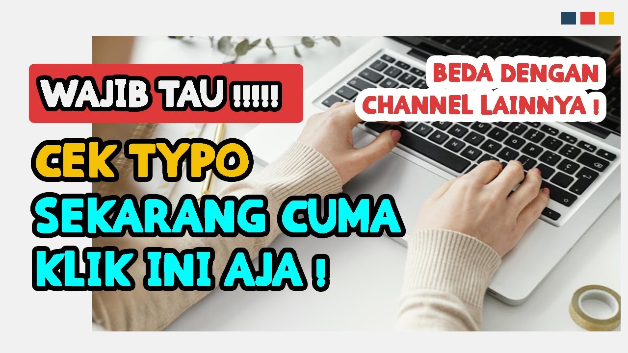 CARA MUDAH CEK TYPO OTOMATIS PADA TULISAN ILMIAH ATAU NON ILMIAH SECARA ...