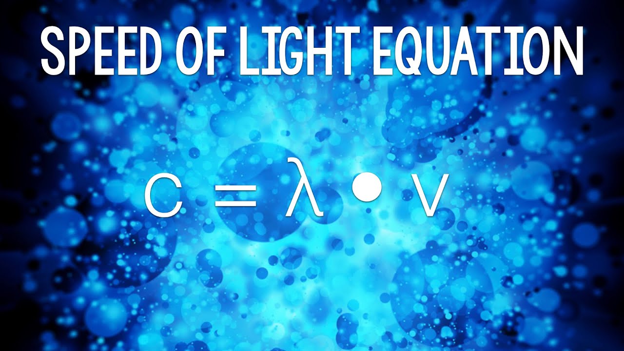 Speed Of Light Equation YouTube