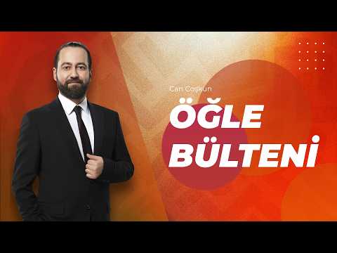 Öğle Bülteni | Can Coşkun | 15 Nisan