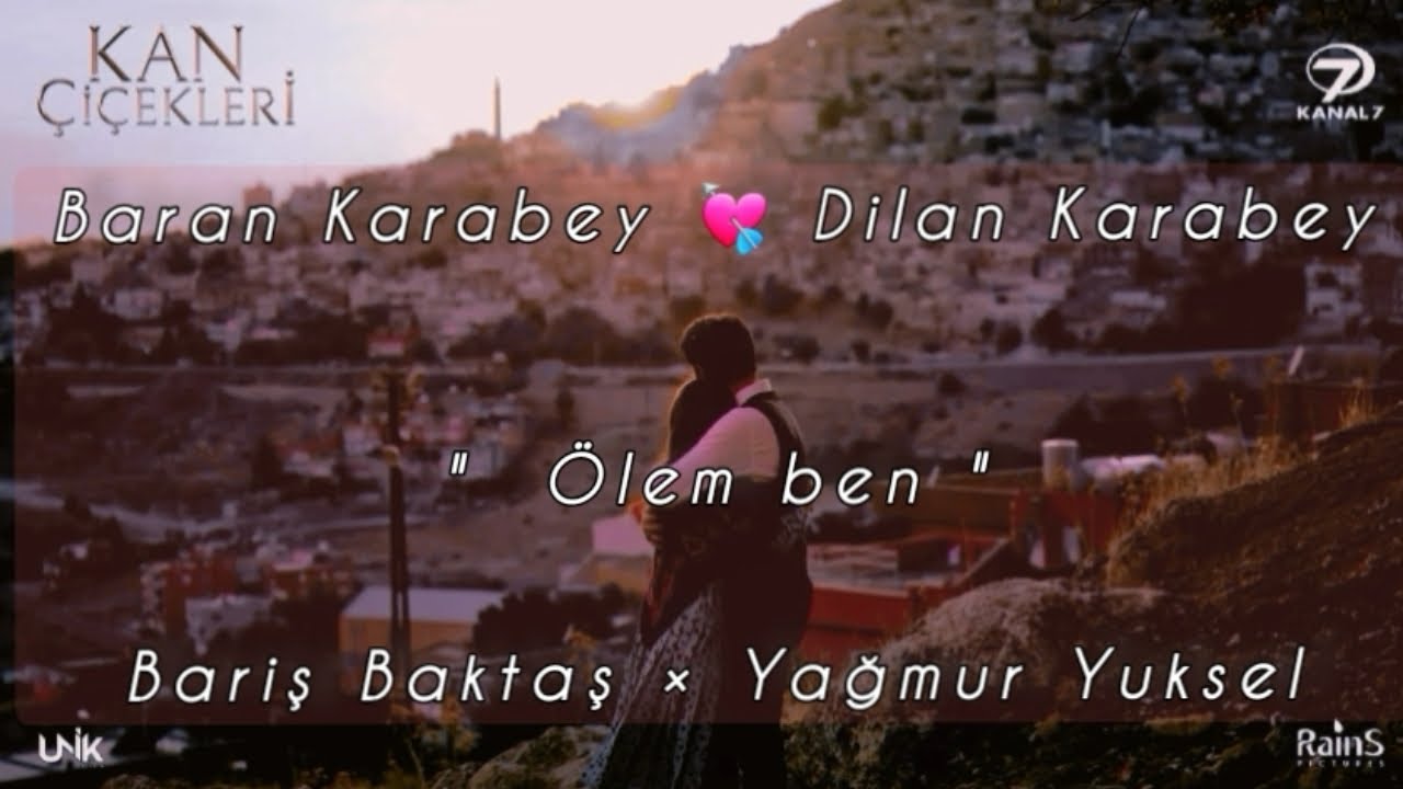 Baran Karabey × Dilan Karabey ~ Ölem Ben I Will Die Eng Sub ~ Bariş Baktaş × Yağmur Yuksel
