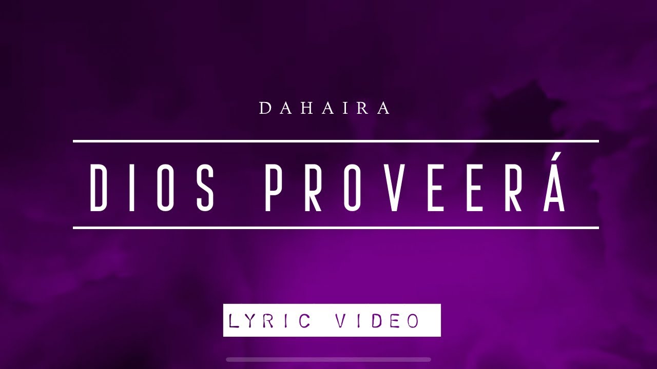 Dios Proveerá - Dahaira (Video Lyrics) Acordes - Chordify
