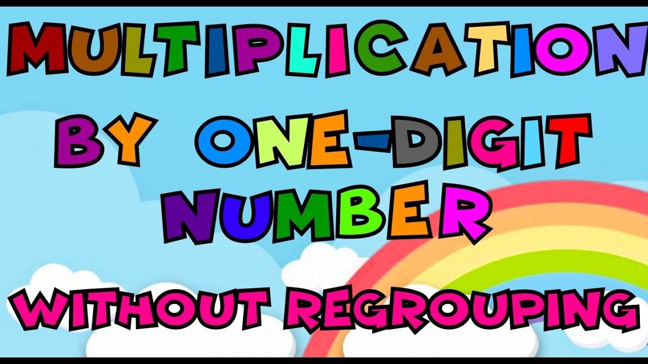 Multiplication by One Digit number WITHOUT REGROUPING - YouTube
