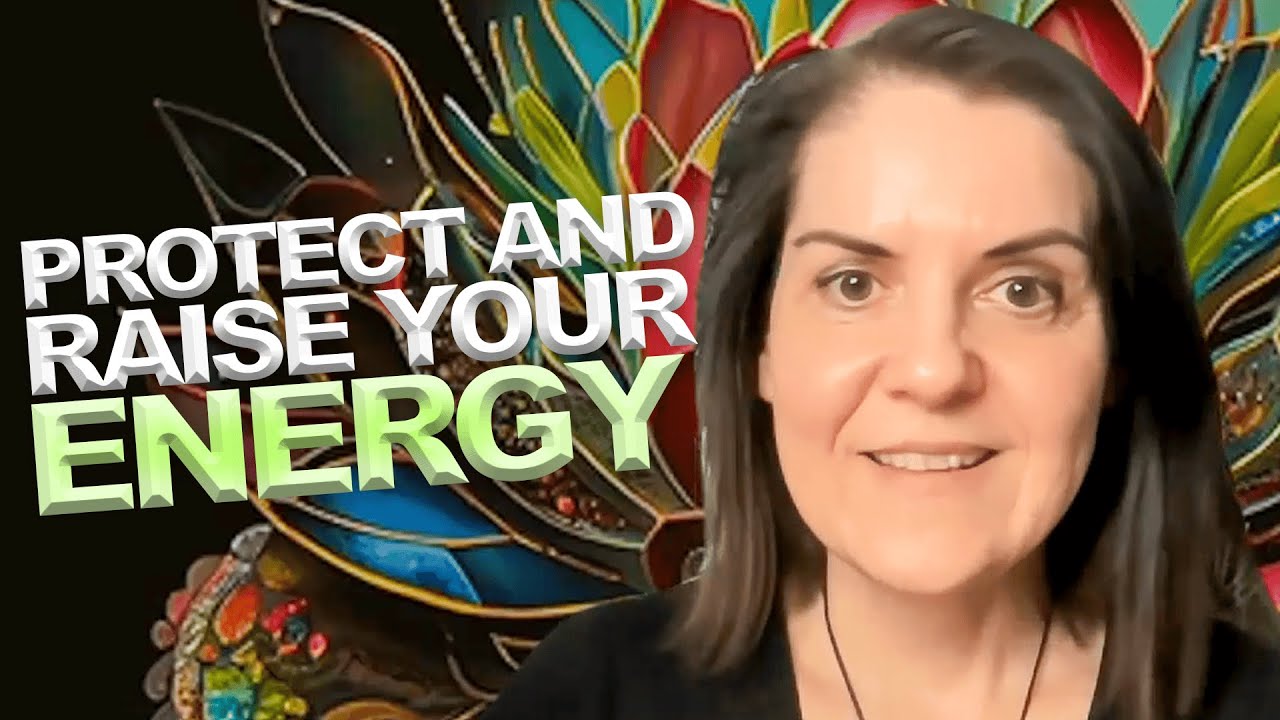 How To Protect And Raise Your Personal Energy - YouTube