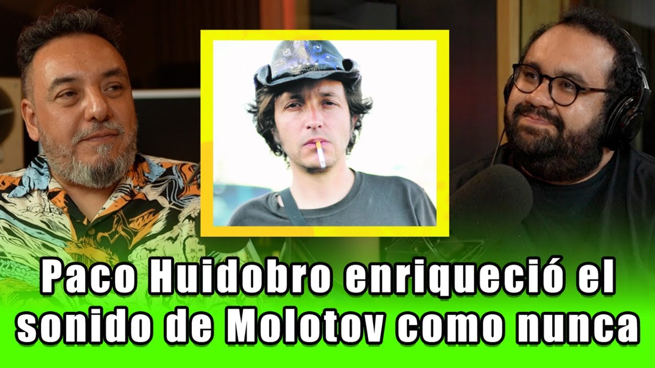 Paco Huidobro enriqueció el sonido de Molotov como nunca | Charla con ...