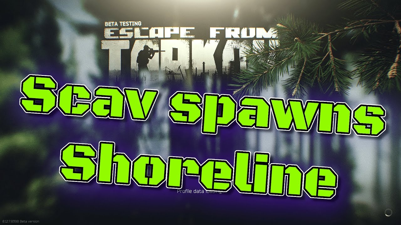Escape from Tarkov - Shoreline Scav Spawns - YouTube