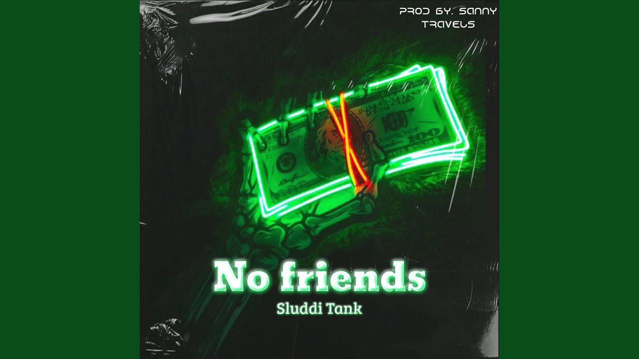 No Friends - YouTube