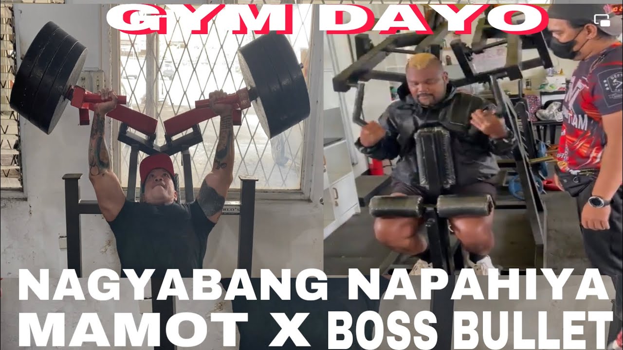 YUNG KAYA LANG KASI NAGYABANG SA GYM NAPAHIYA | TRAINING NI MAMOT AT ...
