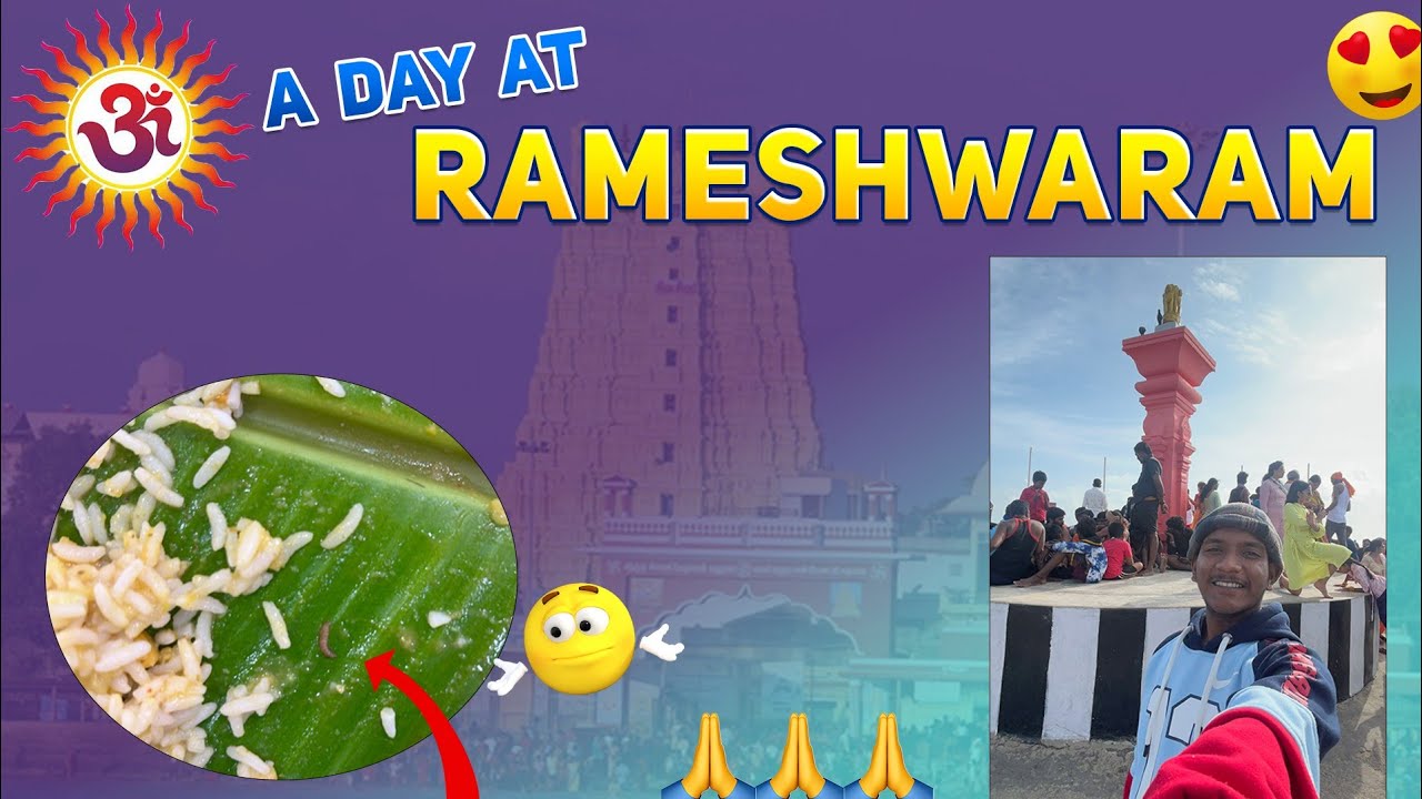 A day in rameshwarama and dhanushkodi.🙏 Food lo purugu undhi.. 🤮 - YouTube