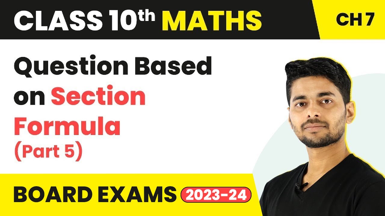 Question Based on Section Formula (Part 5) - Coordinate Geometry | Class 10 Maths Chapter 7 ...