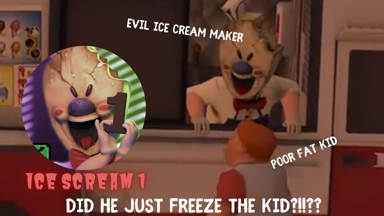 This Evil Ice Cream Maker Kidnapped A Fat Kid!! | Ice Scream 1 - YouTube