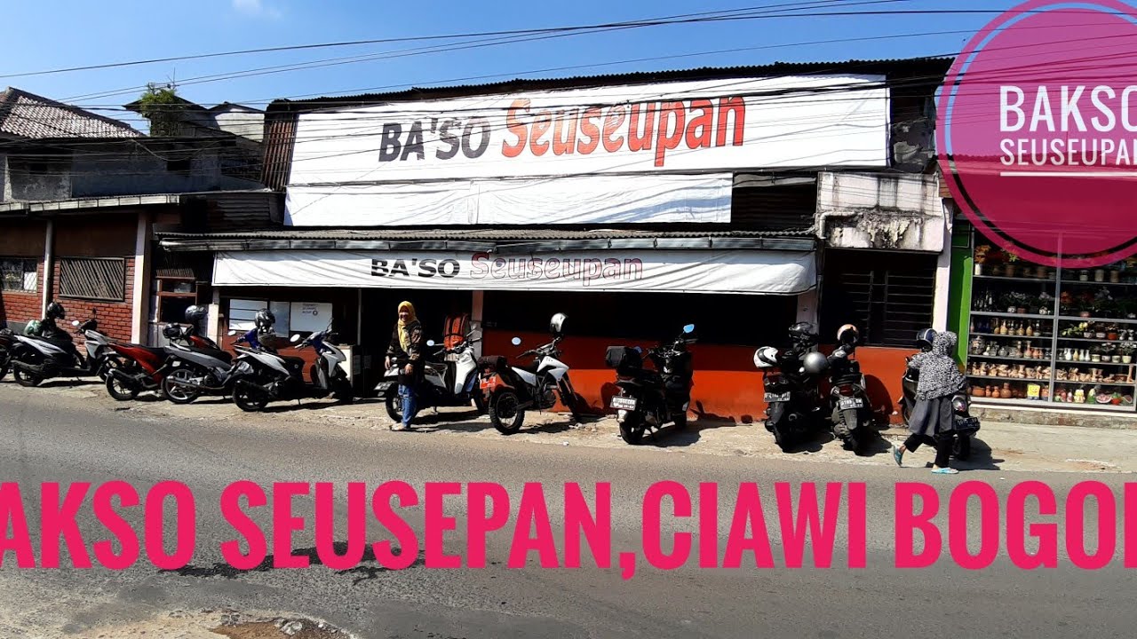 BAKSO SEUSEUPAN CIAWI ,BOGOR - YouTube