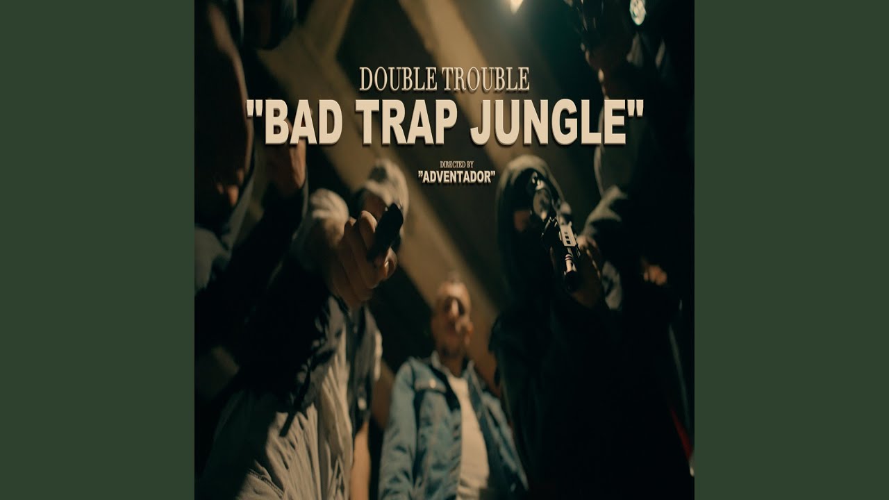 BAD TRAP JUNGLE (feat. DANNY BOY (DOUBLE TROUBLE)) - YouTube