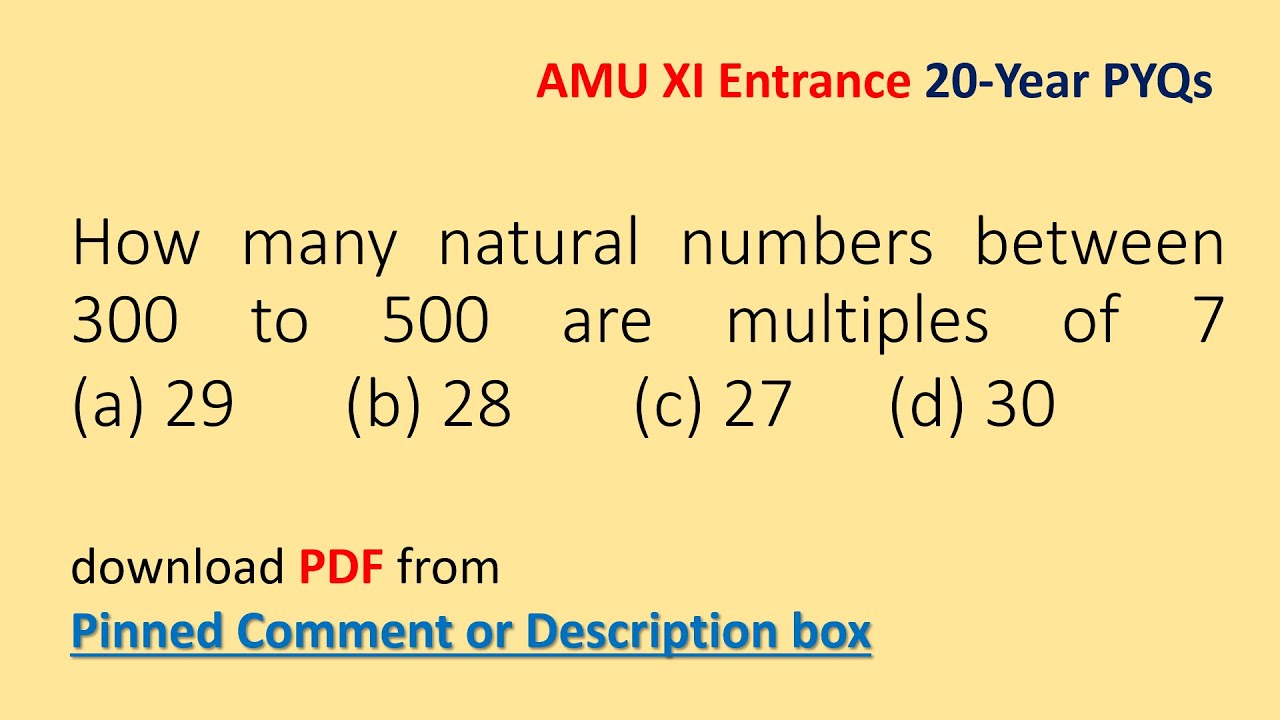How many natural numbers between 300 to 500 are multiples of 7(a) 29 (b ...