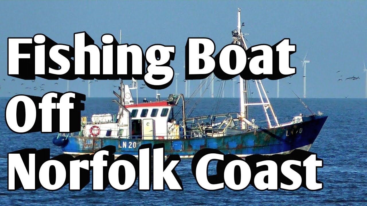 Fishing Boat Off Norfolk Coast - 20/11/23 - YouTube