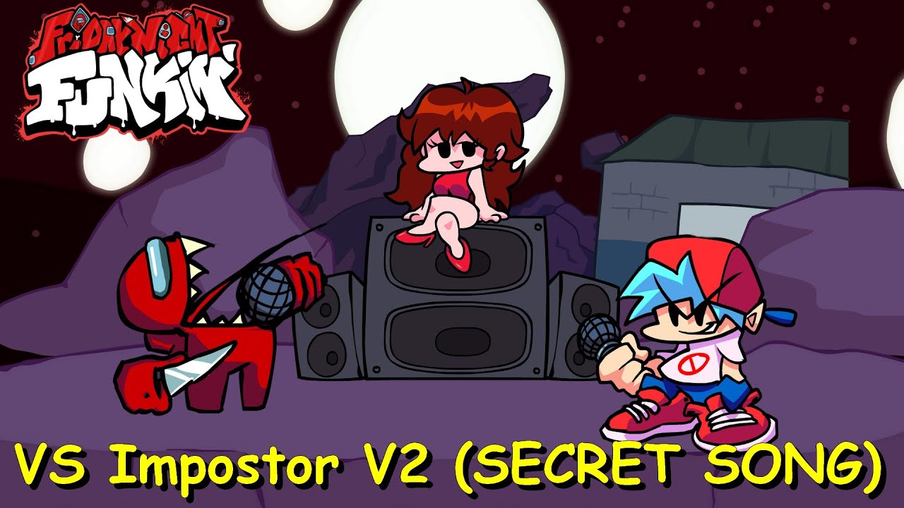 VS Impostor V2 (SECRET SONG) - Friday Night Funkin - YouTube