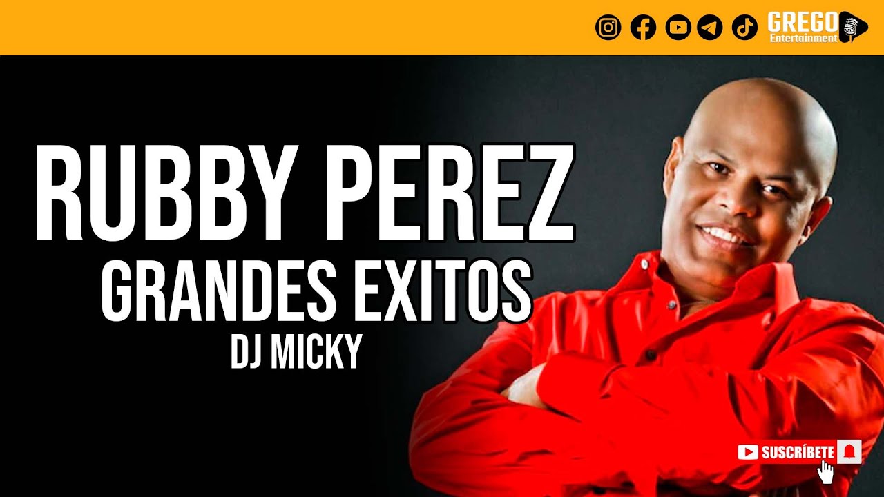 Rubby Pérez: Las Canciones Que Hicieron Historia en el Merengue # ...