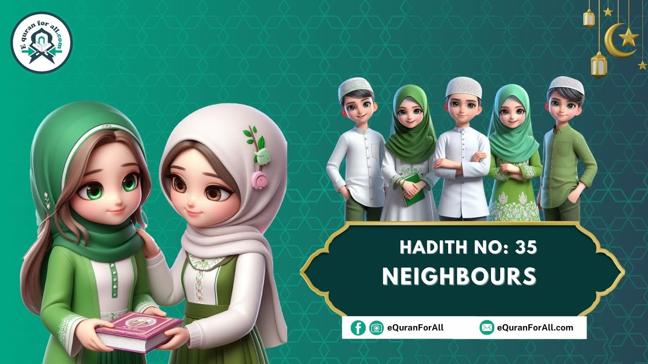 Hadith no 35 | About Neighbours | eQuranForAll - YouTube