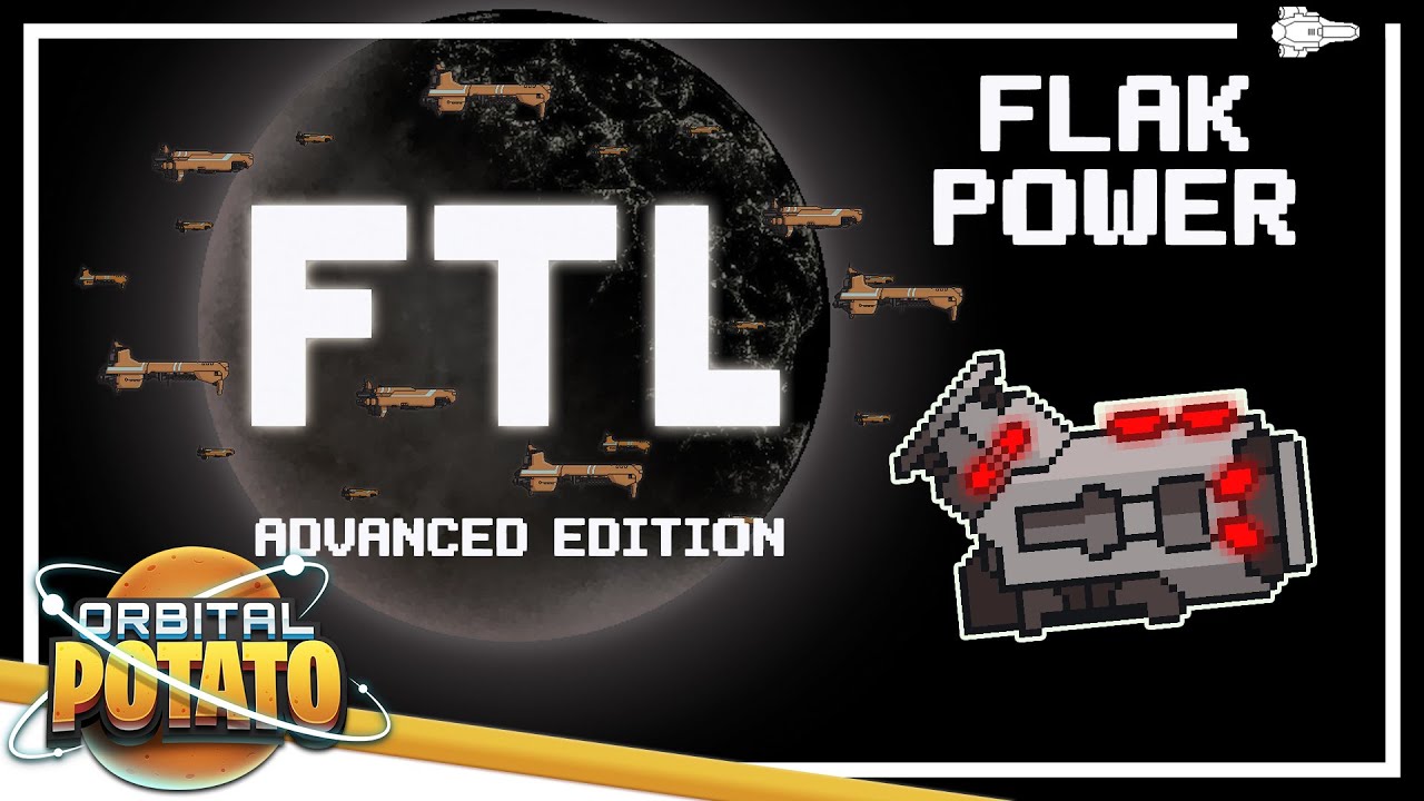 All About Flak! - Faster Than Light - Advanced Edition - Space Strategy ...