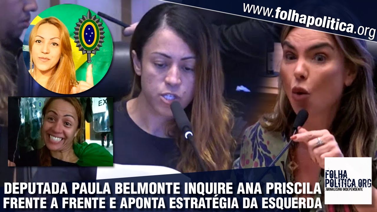 Deputada Paula Belmonte inquire Ana Priscila Azevedo frente a frente e ...