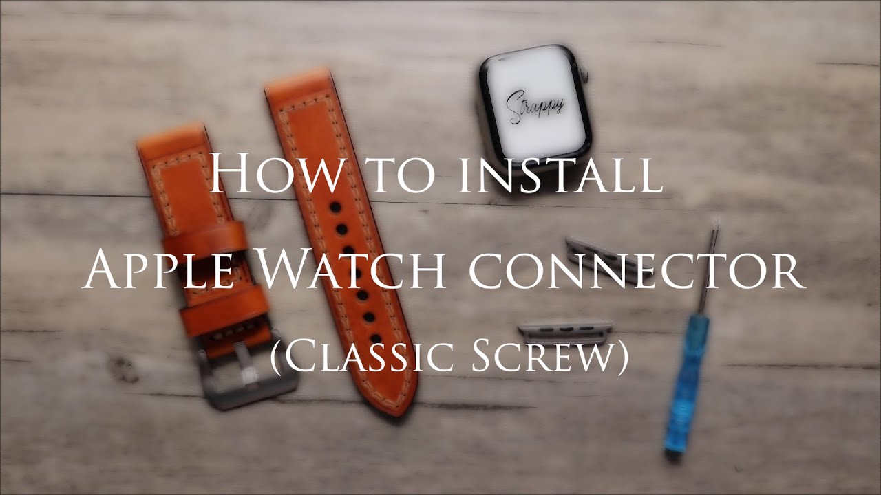 How to install Apple Watch connector (Classic screw) - YouTube