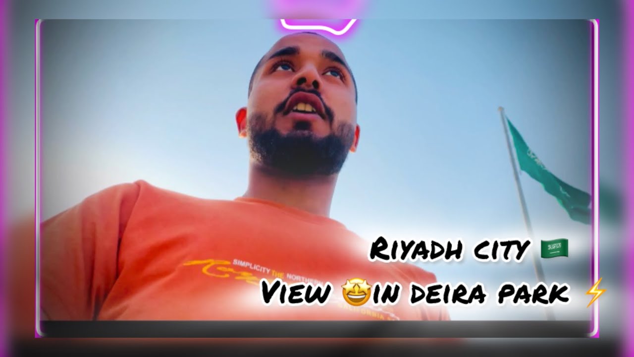 || Riyadh City 🇸🇦||View In Deira park😍|| @SameerAli-vlog786 #vilog # ...