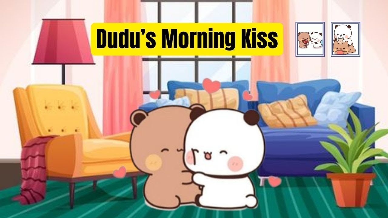 Dudu's morning kiss 😘| Angry Bubu | bubududuuniverse - YouTube