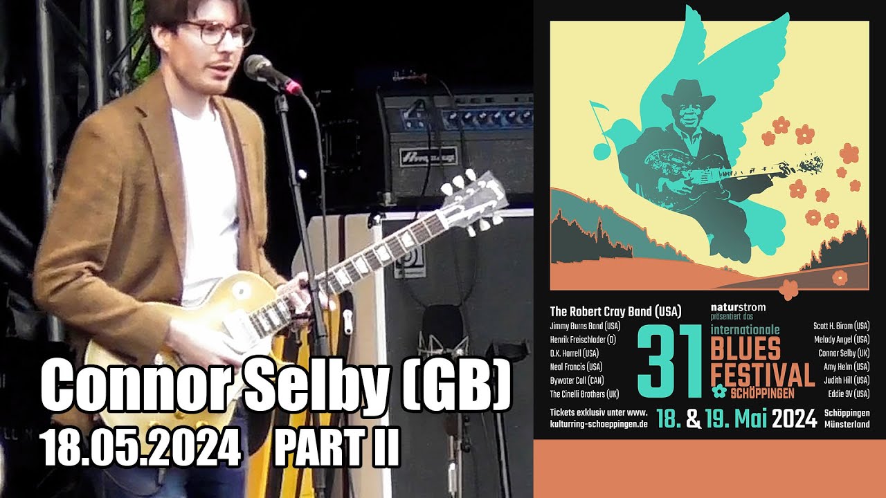 🇪🇺 🇩🇪 Connor Selby (GB), 31th International Blues Festival Schöppingen ...