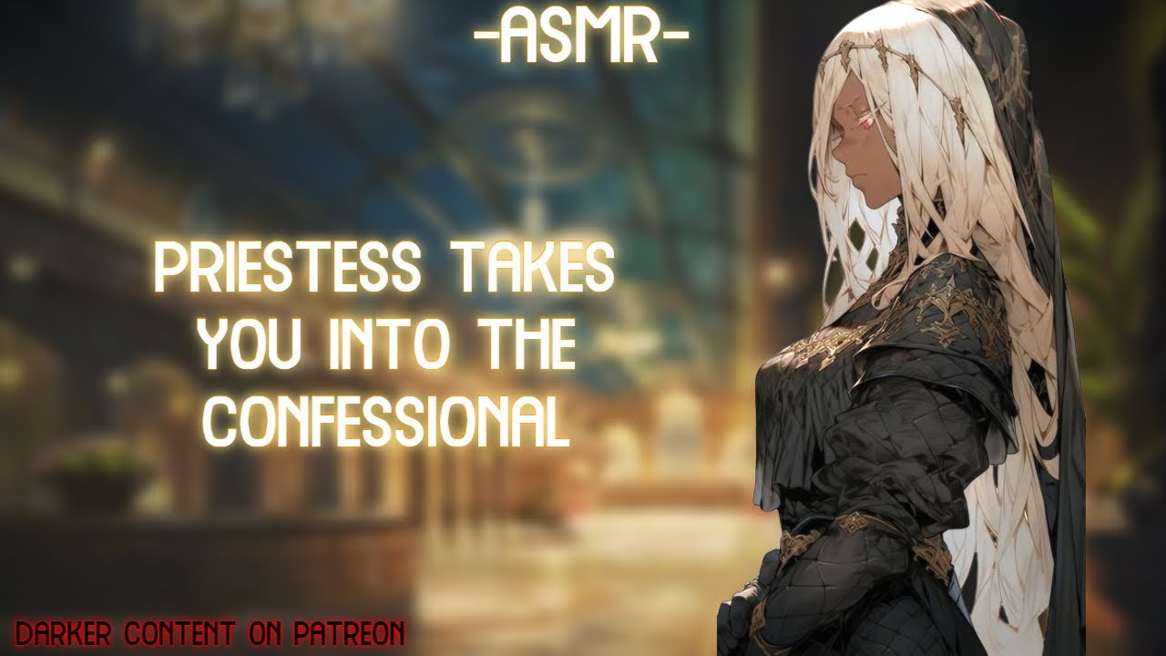 [ASMR] [ROLEPLAY] ♡priestess takes you into the confessional♡ (binaural ...