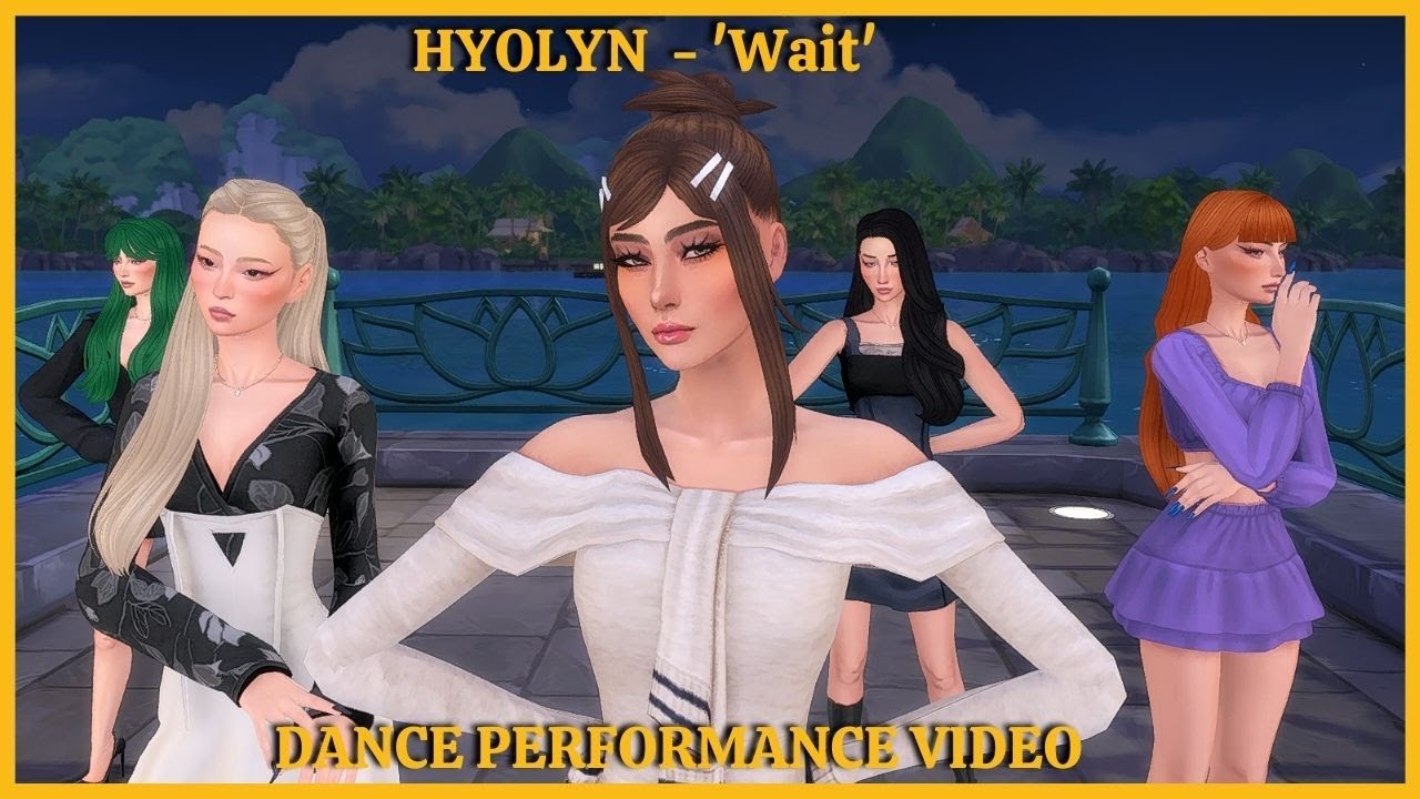 HYOLYN(효린) 'Wait' | The Sims 4 | Dance Performance Video - YouTube