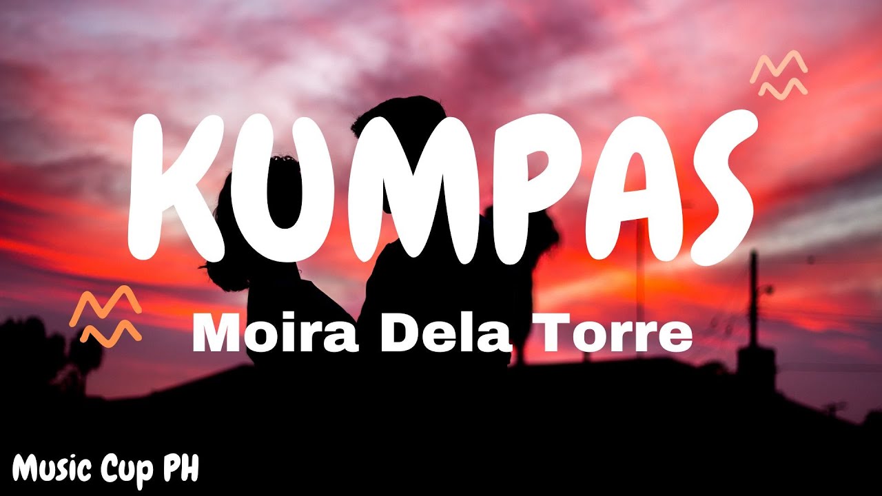 Kumpas - Moira Dela Torre (Music lyrics) - YouTube