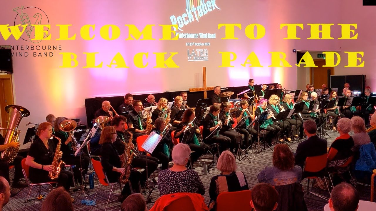Welcome to The Black Parade - Winterbourne Wind Band - YouTube
