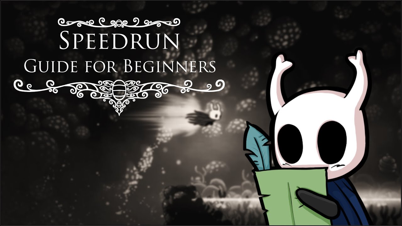 Beginner's guide to speedrunning Hollow Knight any% (from a beginner ...