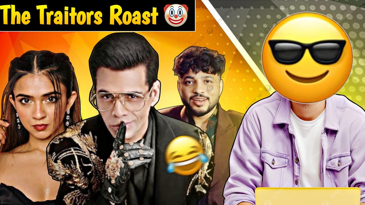 The Indian Traitors Show Roast 🤡 ! - YouTube
