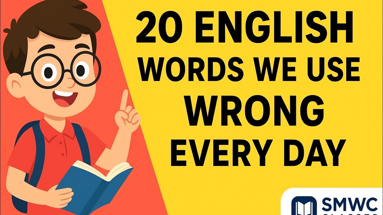 20 English Words We Use Wrong Every Day | Common Mistakes in English ...