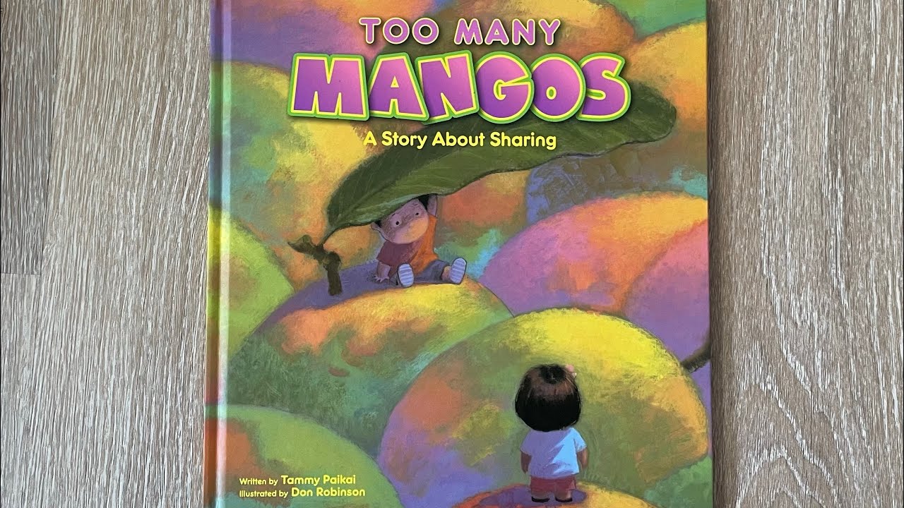 Too Many Mangos A Story About Sharing READ ALONG - YouTube