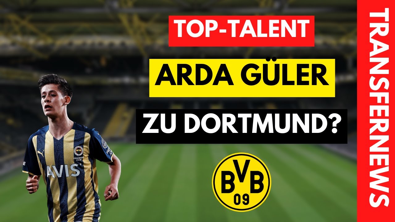 Spannende Arda Guler Borussia Dortmund Bilder