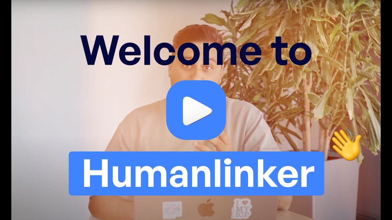 Humanlinker Onboarding 👋 | Welcome to the world of Hyper-Personalized Prospecting 💙 - YouTube