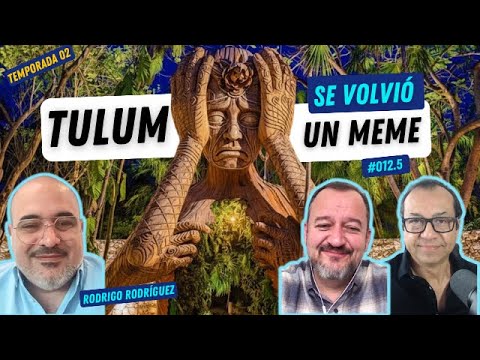 Tulum se volvió un Meme #interpodcast #habitablepodcast #Temporada02 ...