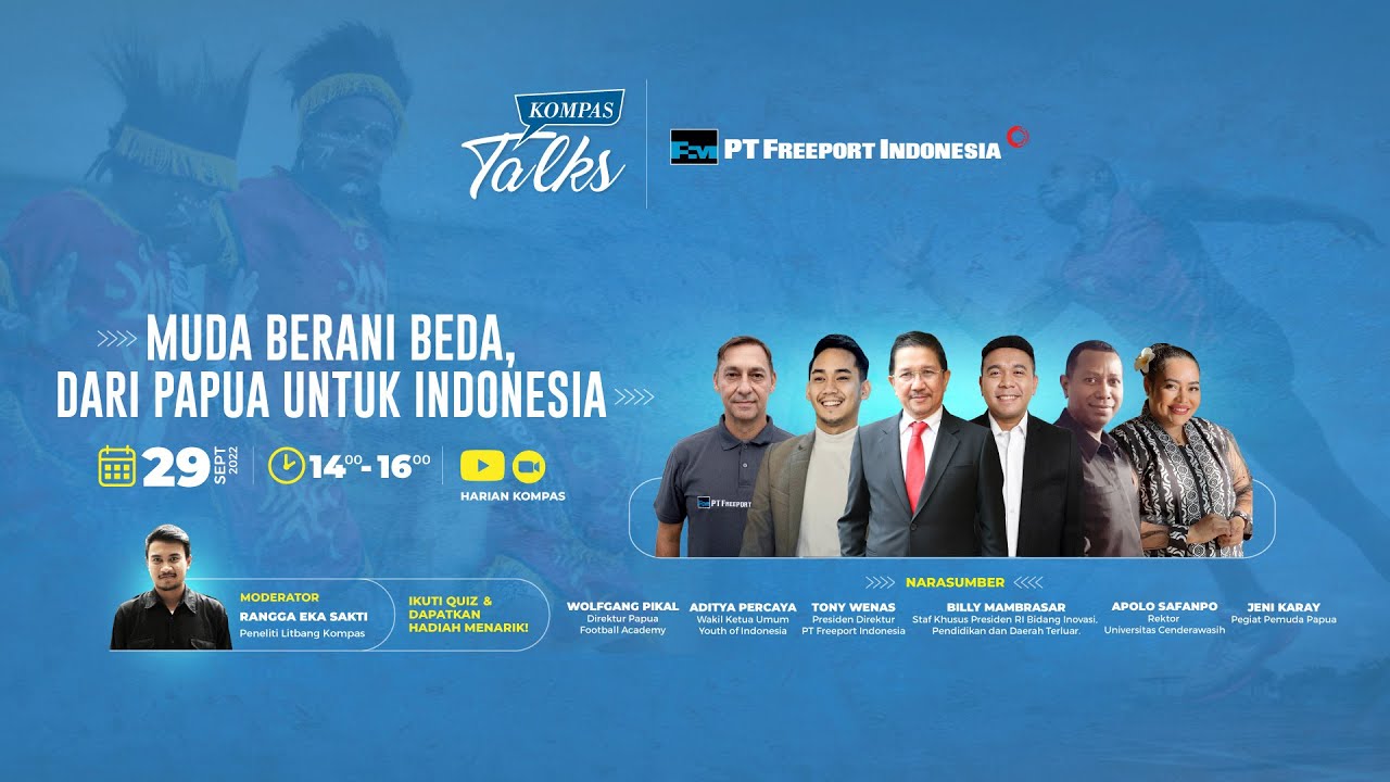 Kompas Talks bertajuk ”Muda Berani Beda, dari Papua untuk Indonesia ...