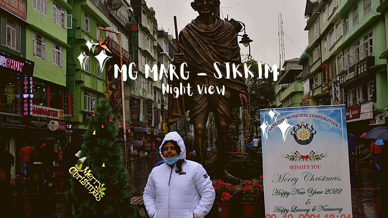 WALKING ON M G MARG, A COMPLETE NIGHT VIEW, GANGTOK, SIKKIM TOUR, MG ...