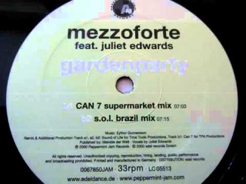 MEZZOFORTE FEAT. JULIET EDWARDS - GARDENPARTY (S.O.L. BRAZIL MIX) - YouTube