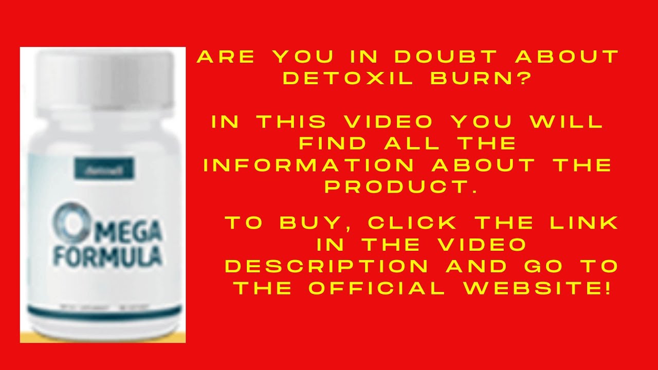 All you need to know about Detoxyl Burn Official Video Sale - Are you ...