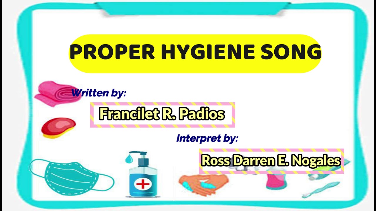 Proper Hygiene Song - YouTube
