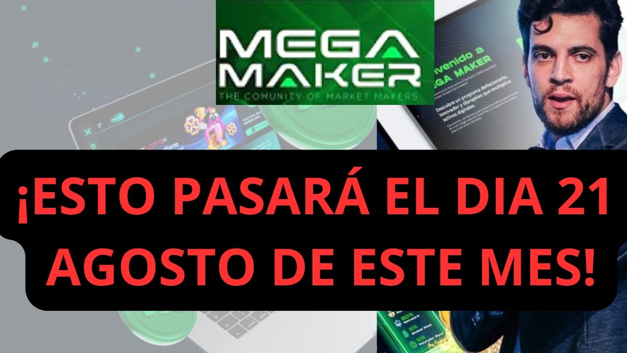 Mega Maker CONFIRMADO POR ÚLTIMA REUNIÓN CON EL CORPORATIVO - YouTube