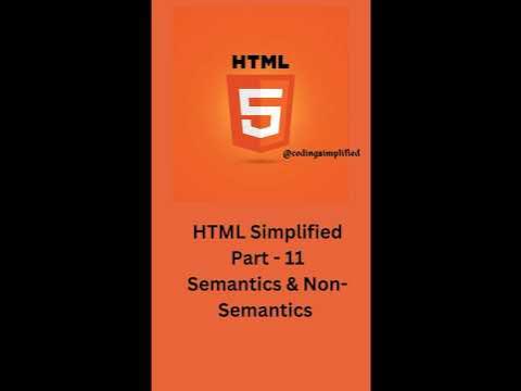 HTML basics part-11 Semantics & Non-Semantics #web development #html #html_css #codingsimplified ...