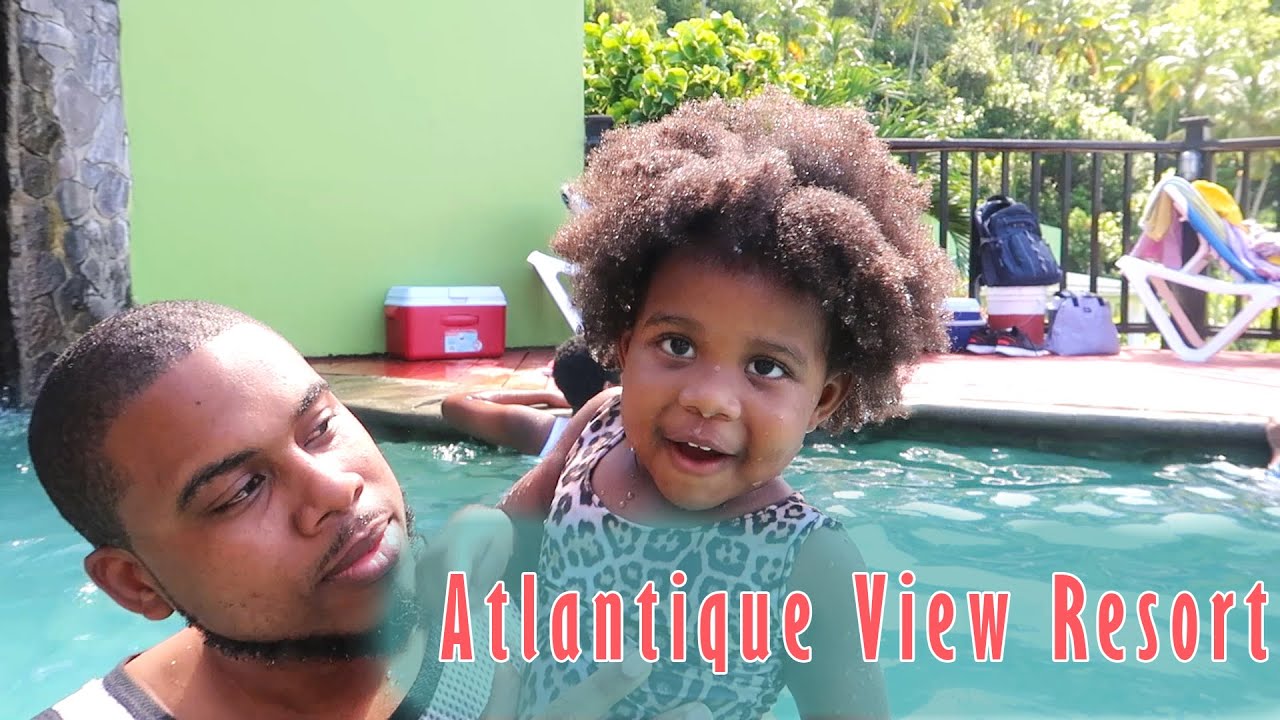 FAMILY TIME AT ATLANTIQUE VIEW RESORT IN DOMINICA - YouTube